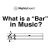 What is a Bar in Music? Here's a Detailed Explanation With Images